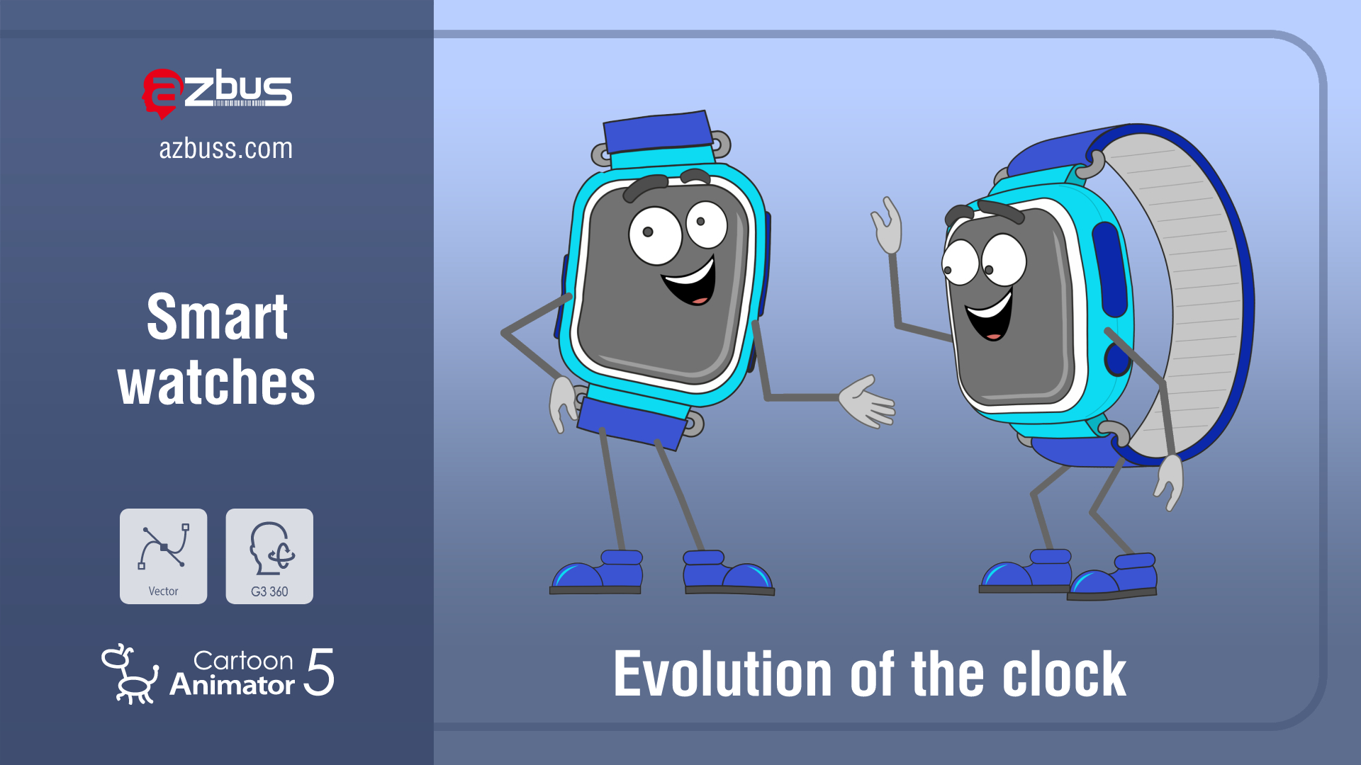 Smart watches - Evolution of the clock - Cartoon Animator/Actor ...