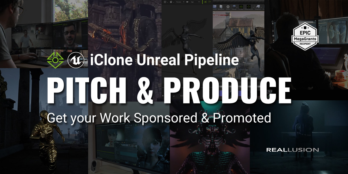 Reallusion | iClone Unreal Pipeline | Pitch & Produce