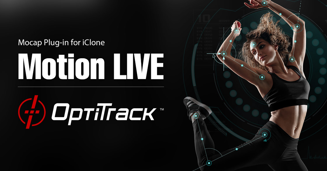 Optitrack | Mocap Animation | iClone Motion LIVE