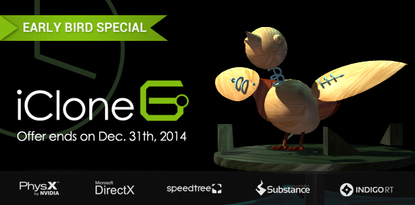 iClone 6 Early Bird Special!